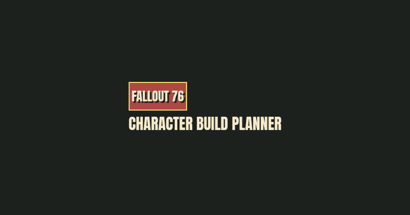 My build | Fallout 76
