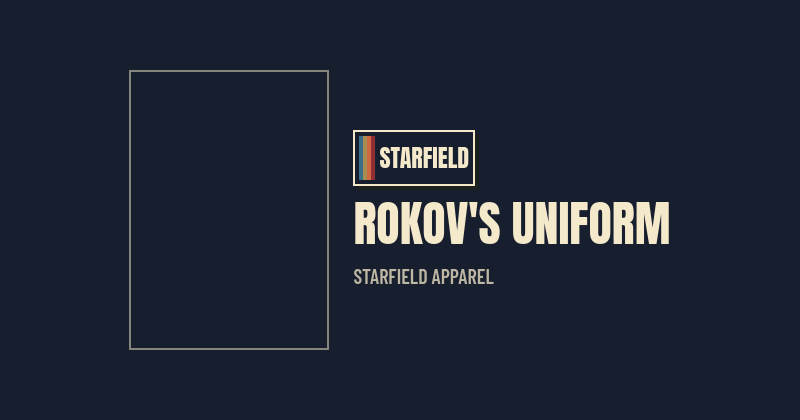 Rokov's Uniform — Starfield Armor | Nukes & Dragons